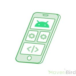 Expert Android App Development Services - Mavenbird - Mavenbird
