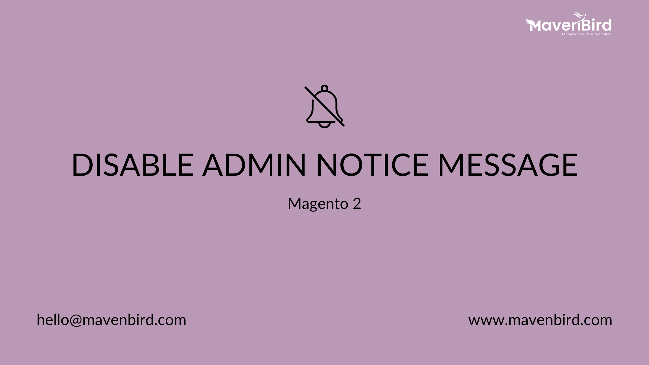 Magento 2 Disable Admin Notice Message - Mavenbird