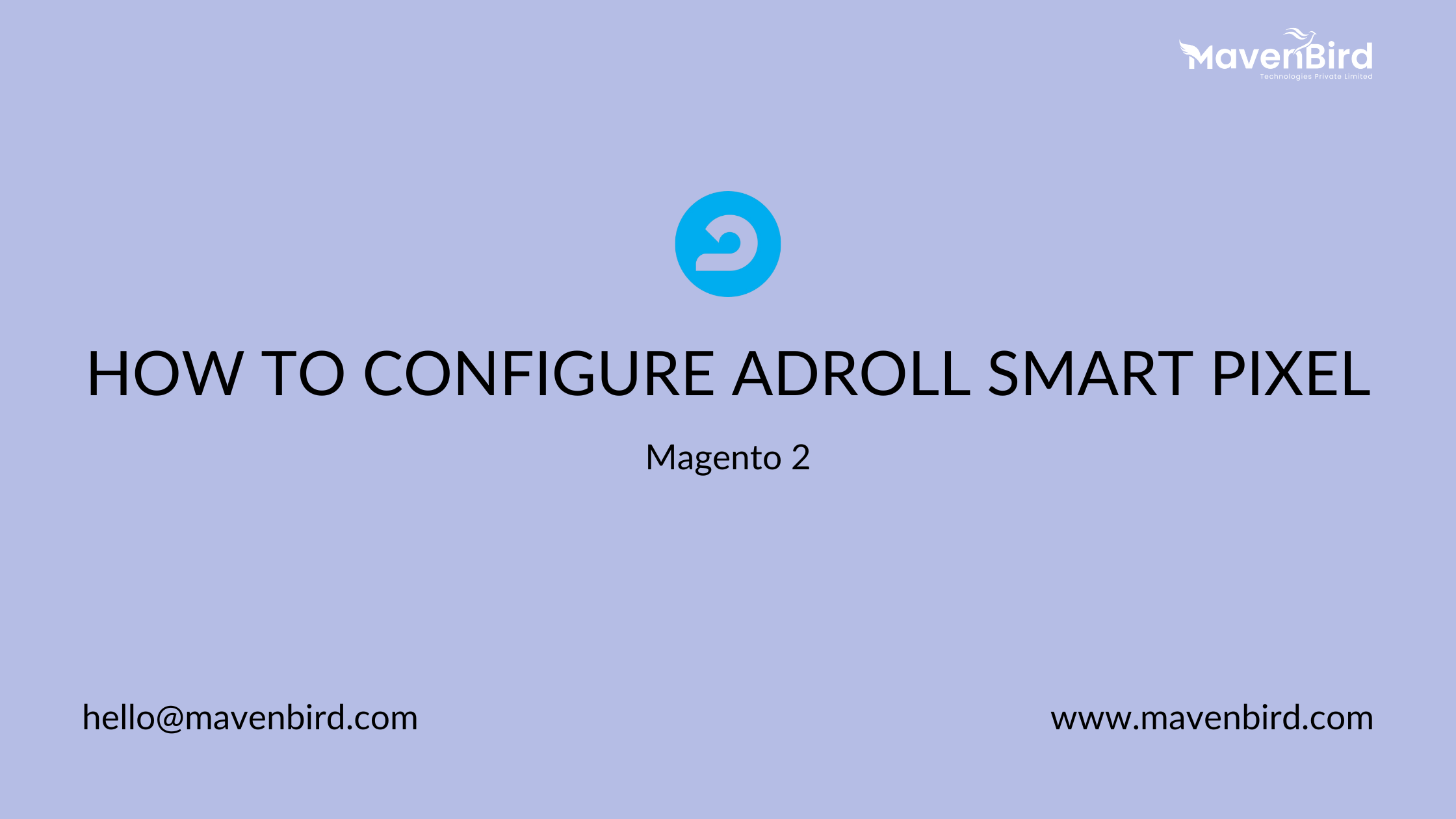 How to Configure AdRoll Smart Pixel on Magento 2 - Mavenbird