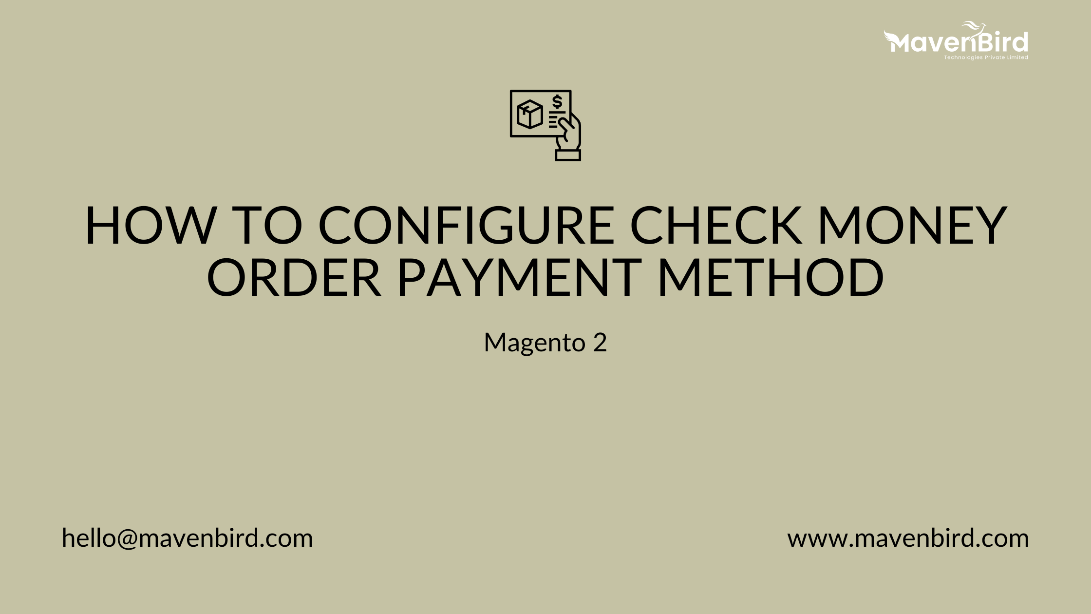 How to Configure Check Money Order Payment Method in Magento 2 for Mavenbird - Mavenbird