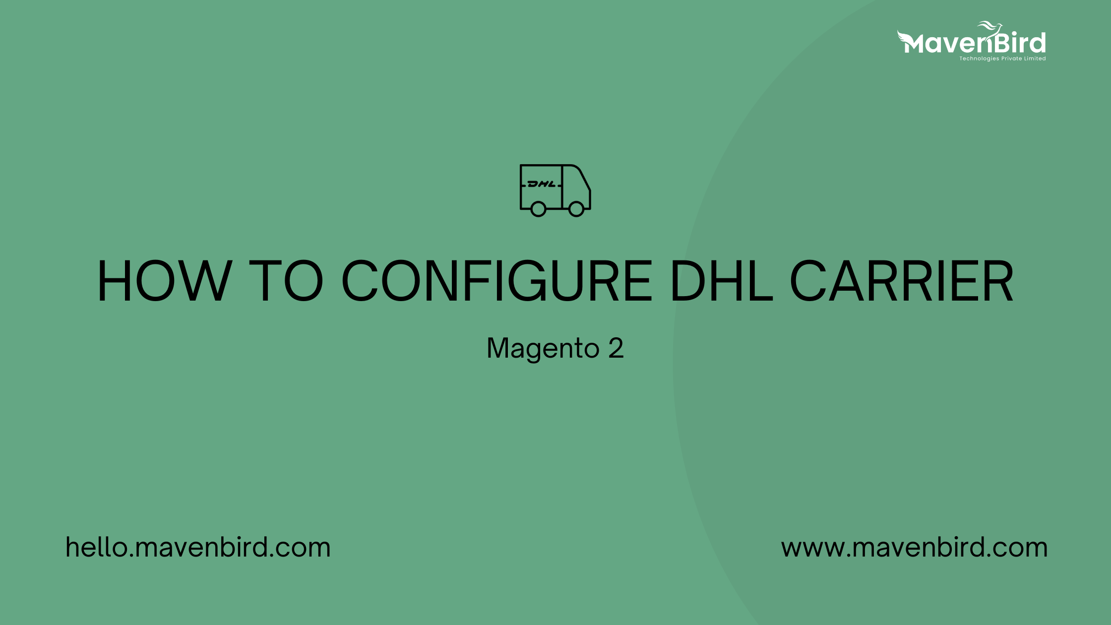 How to Configure DHL Carrier in Magento 2 for Mavenbird - Mavenbird