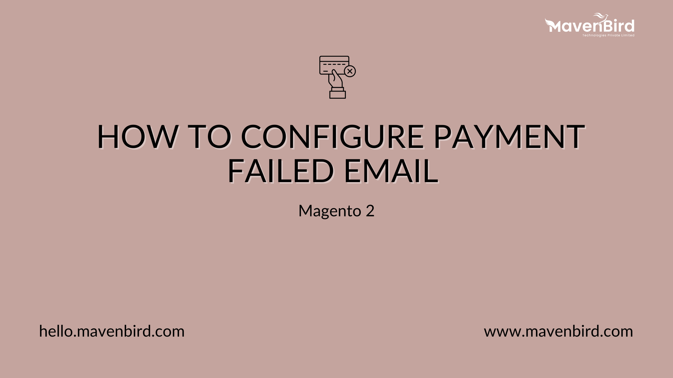 How to configure Payment Failed Email in Magento 2 - Mavenbird