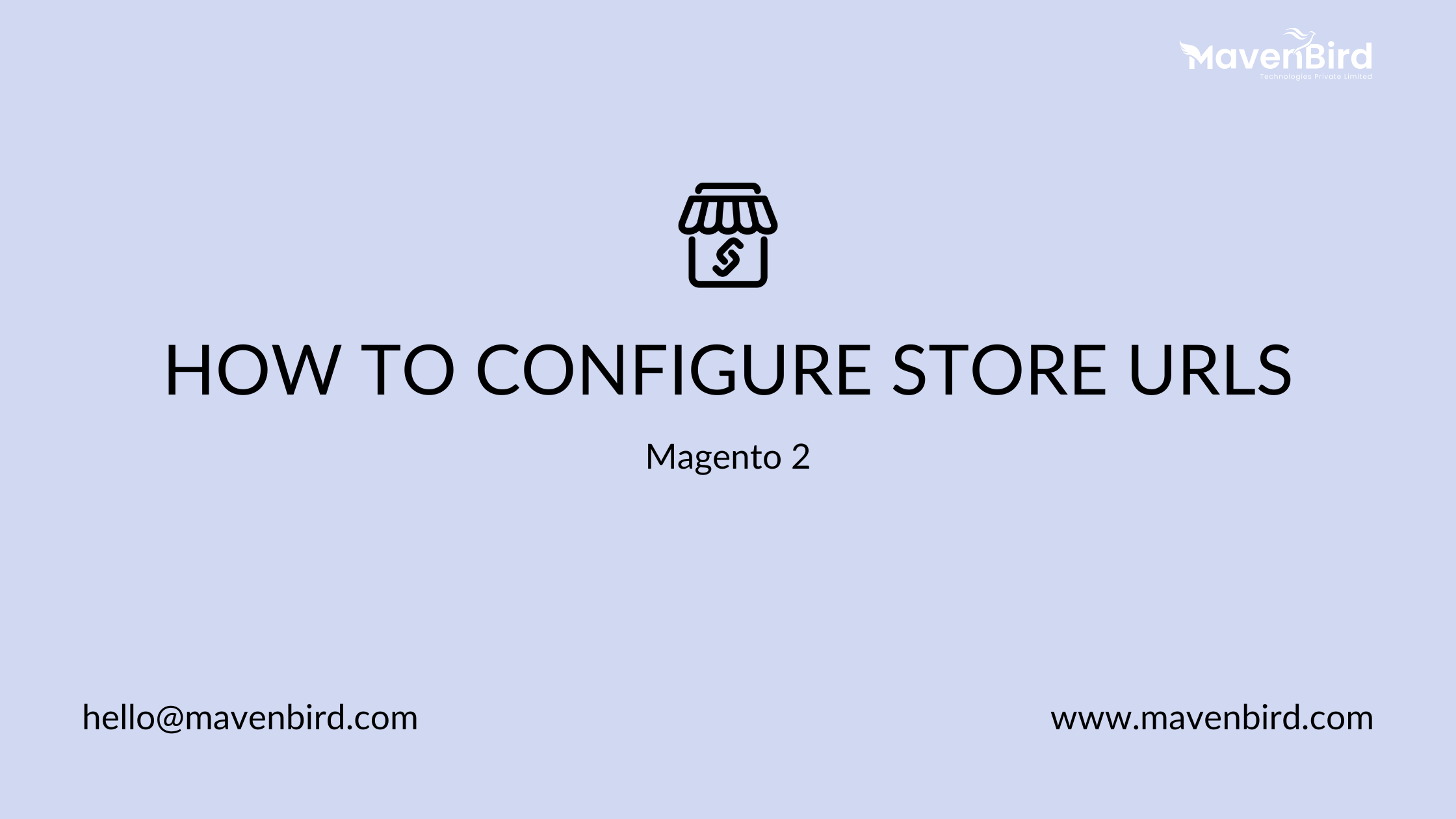 How to Configure Store URLs in Magento 2 - Mavenbird