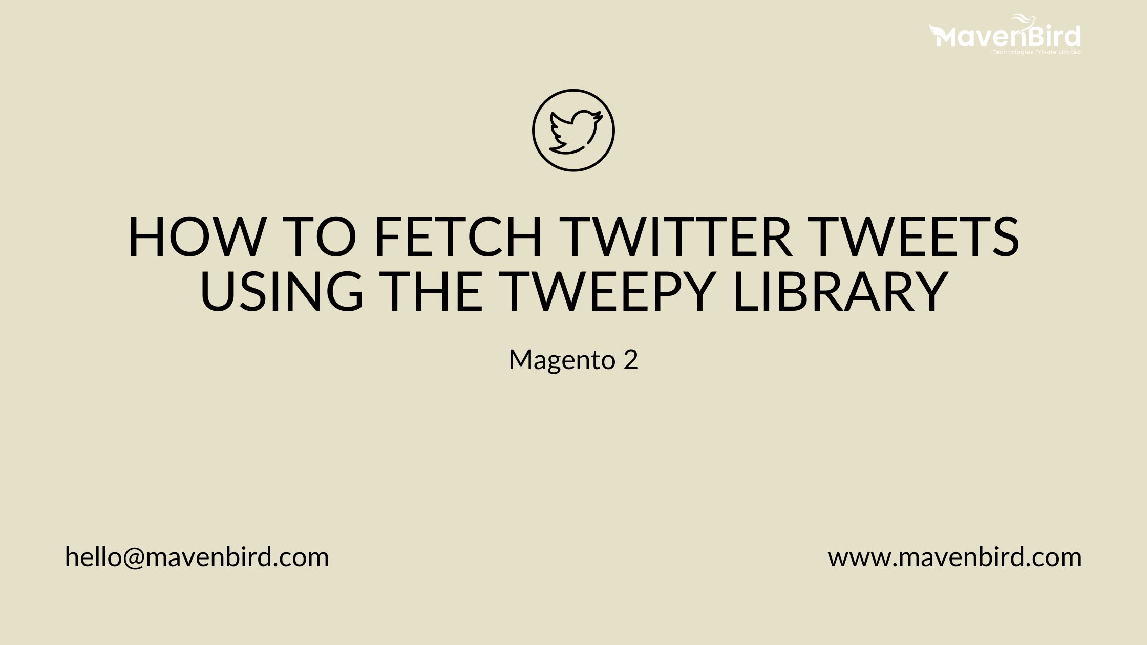 How to Fetch Twitter Tweets Using the Tweepy Library - Mavenbird