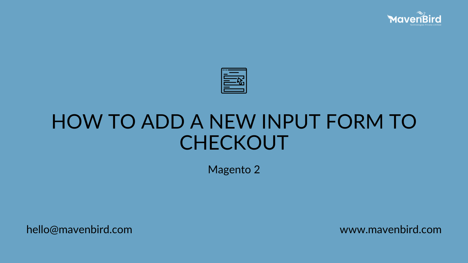 How to add a new input form to checkout in Magento 2 - Mavenbird