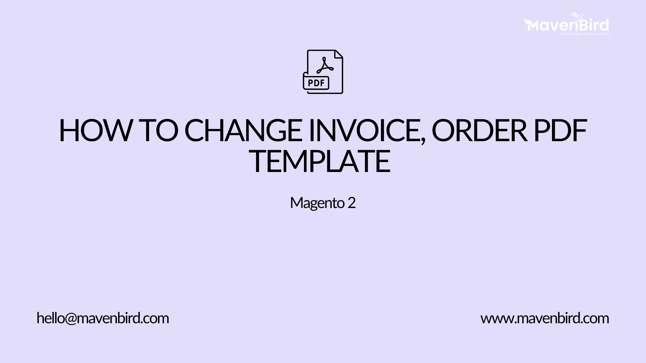 How to change Invoice, Order PDF template in Magento 2 - Mavenbird