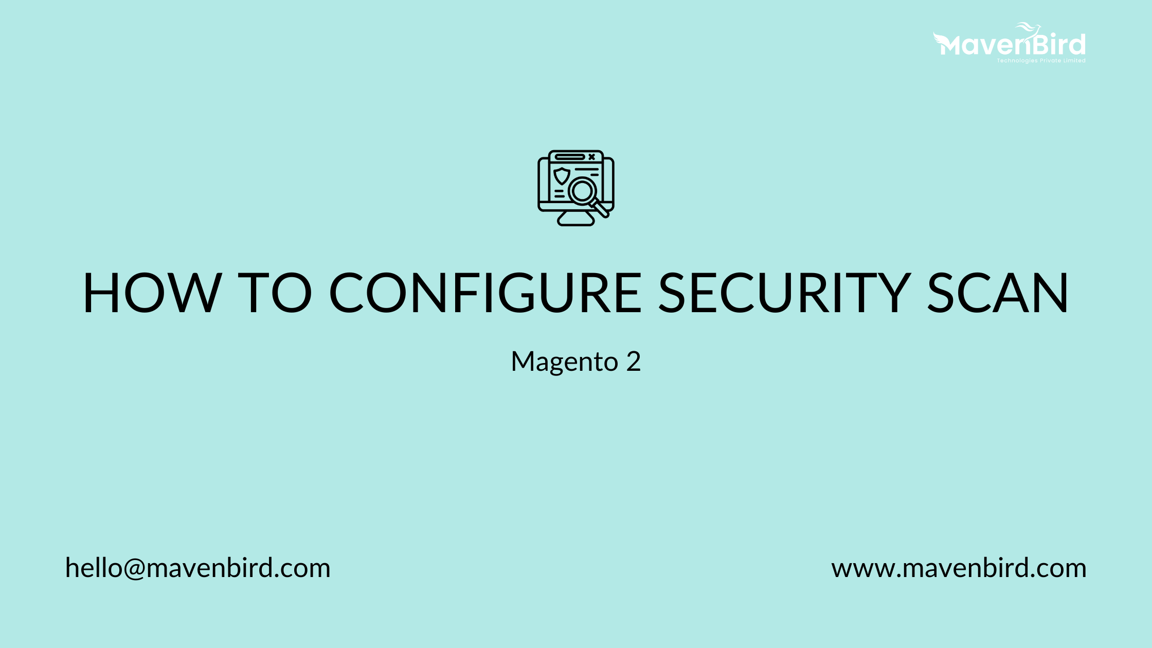 How to configure Security Scan in Magento 2 - Mavenbird