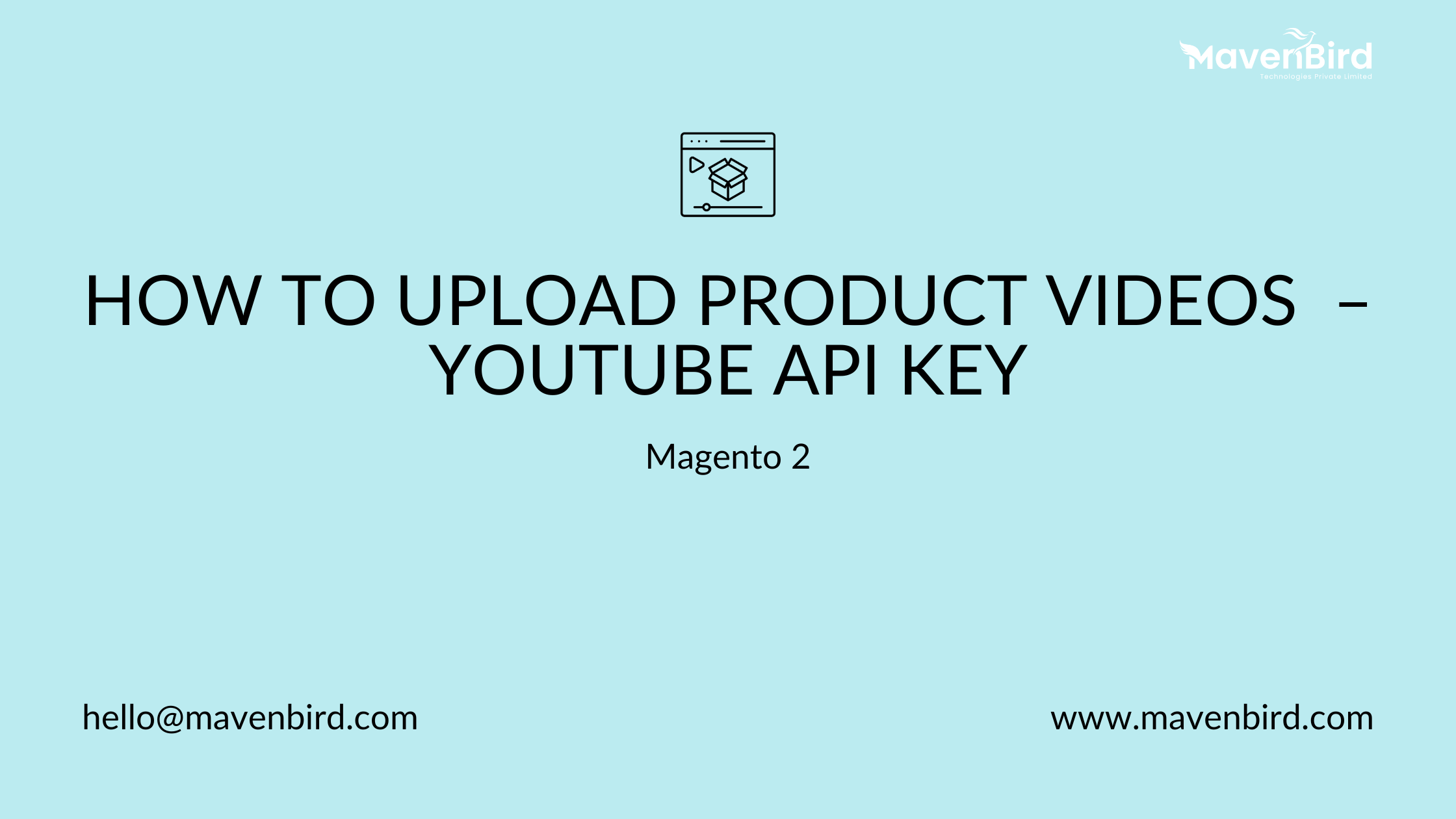 How to Upload Product Videos in Magento 2 – Youtube API Key - Mavenbird