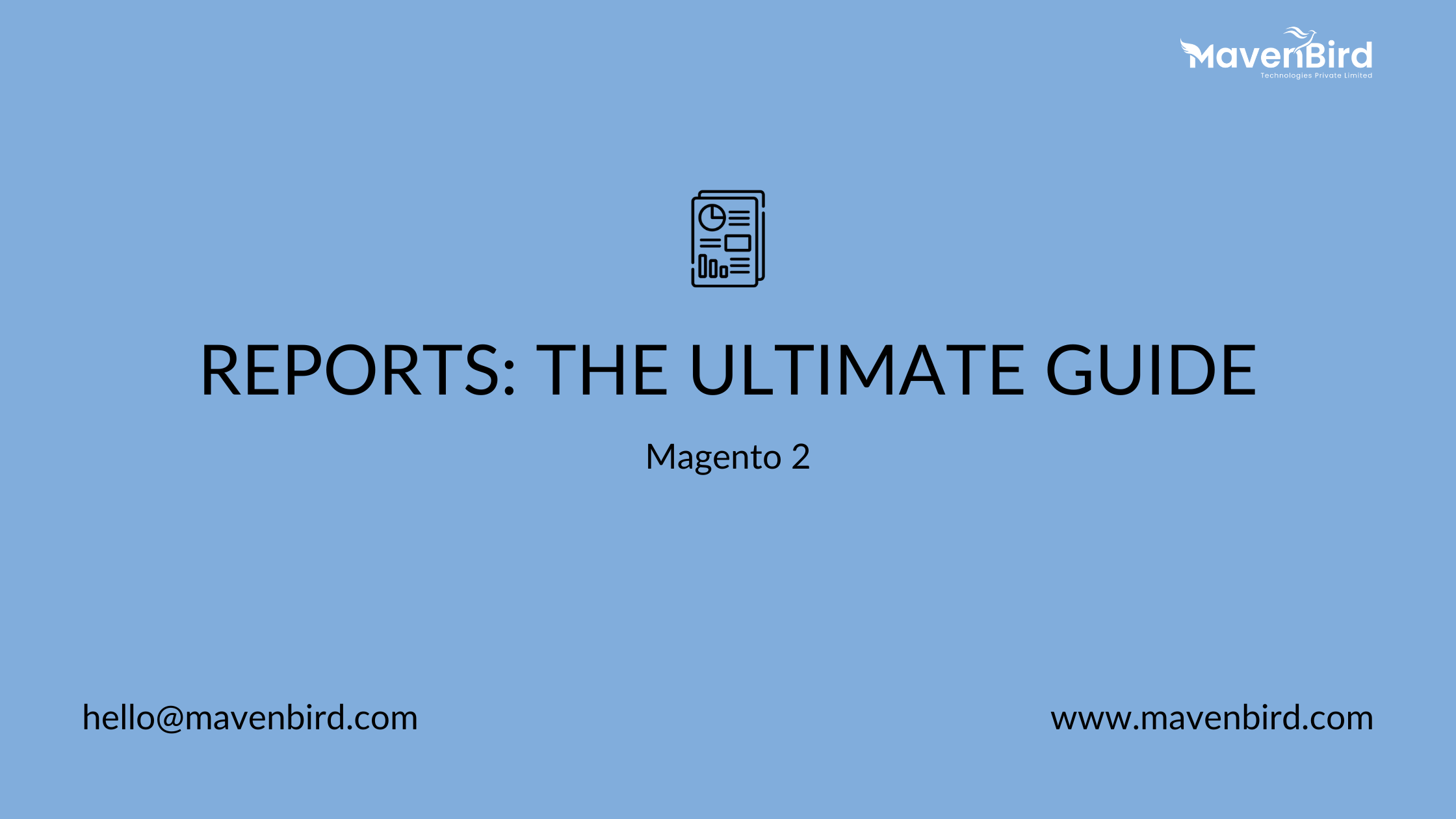 Magento 2 Reports: The Ultimate Guide - Mavenbird
