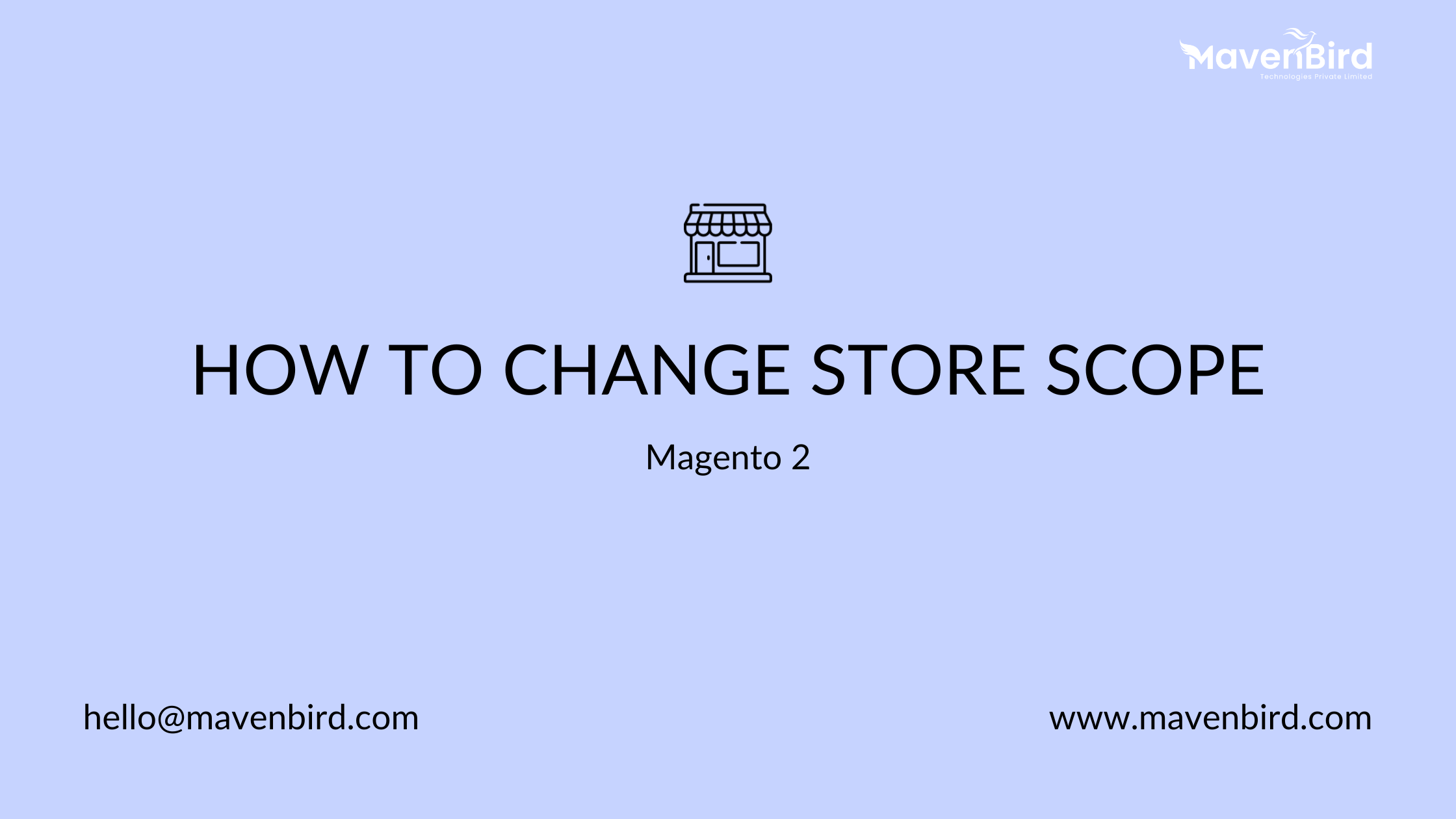 How to Change Store Scope in Magento 2 - Mavenbird Comprehensive Guide ...