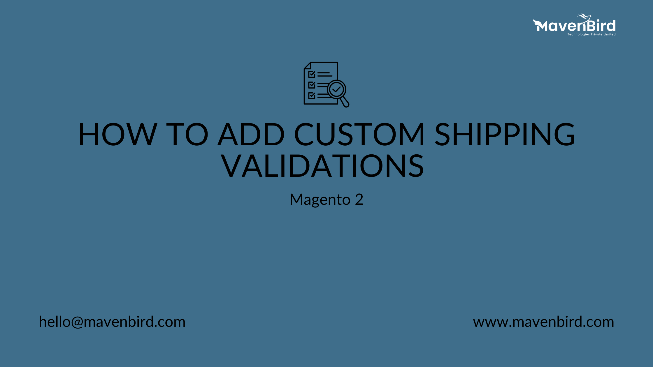 How to Add Custom Shipping Validations in Magento 2 - Blog - Mavenbird