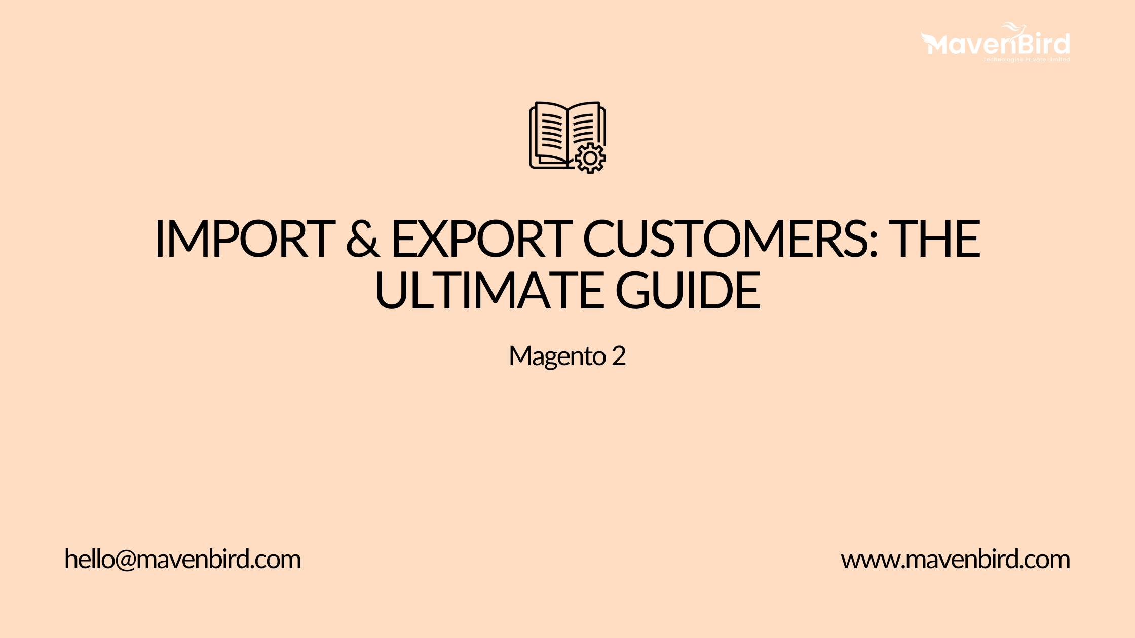 Magento 2 Import & Export Customers: The Ultimate Guide - Blog - Mavenbird